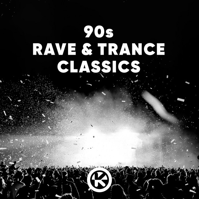 90s RAVE TRANCE CLASSICS Playlist By Kontor Records Spotify