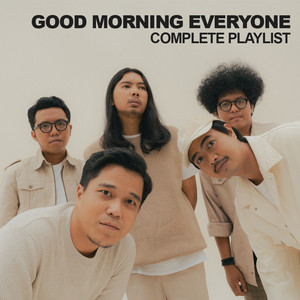 Good Morning Everyone - Complete Playlist - playlist by Irama Records ...