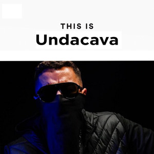 This is Undacava - playlist by Finn2409 | Spotify