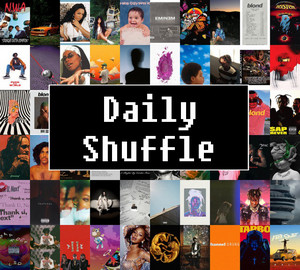 Daily Shuffle - playlist by nick | Spotify