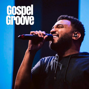 Gospel Groove - playlist by Palco Digital | Spotify