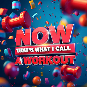 NOW! That's What I Call A Workout - playlist by NOW That's What I Call ...