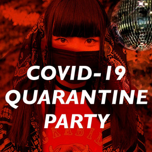 COVID-19 Quarantine Party Songs - playlist by SongsYouLove | Spotify