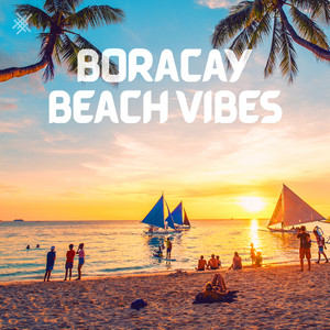 Boracay Beach Vibes - playlist by Tourism Philippines | Spotify