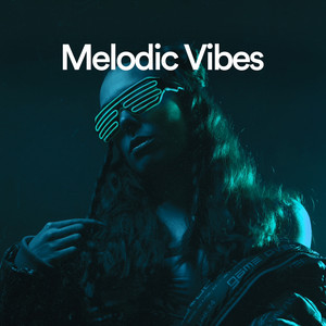 Melodic Vibes 🔮💫 - playlist by SLYCKR RECORDS | Spotify