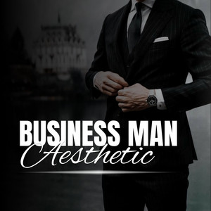 Business Man Aesthetic - playlist by Pedro Castoldi | Spotify