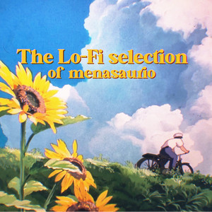 The lo-fi selection of menasaurio - playlist by Daniel Mena | Spotify