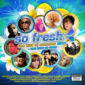 So Fresh: The Hits of Summer 2011 + The Best of 2010 - playlist by So ...