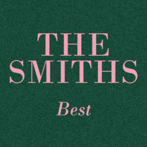 The Smiths Best Playlist By The Smiths Spotify