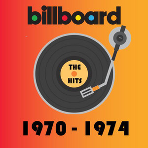 1970 1974 Billboard s HITS Playlist By Rodrigotoledon Spotify