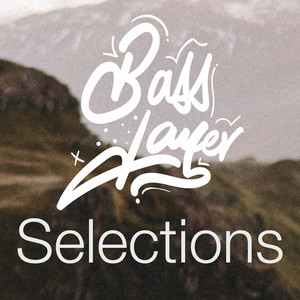BassLayer Selections - playlist by allbasslayer | Spotify