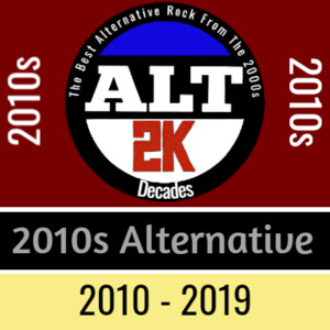 Alt2K Decades: 2010s Alternative (2010-2019) - playlist by Travis G ...
