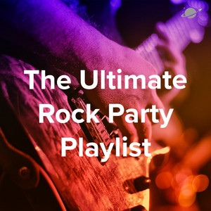 The Ultimate Rock Party Playlist - playlist by Golden Space Records ...