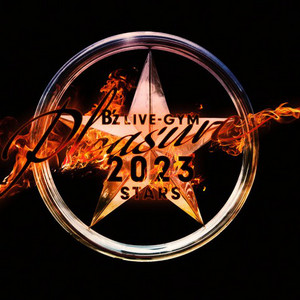 B'z LIVE-GYM Pleasure 2023 -STARS- - playlist by TYSTARS | Spotify