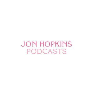 Jon Hopkins Podcasts - playlist by jon_hopkins_official | Spotify