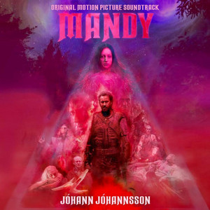 Mandy (Original Soundtrack) - playlist by Sam Severn | Spotify