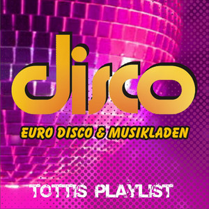 Totti 70s Disco (Euro Disco & Musikladen) - playlist by Thorsten Tk ...