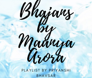Bhajans by Maanya Arora - playlist by Priyanshibhavsar | Spotify