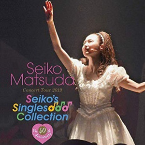松田聖子 / Pre 40th Anniversary Seiko Matsuda Concert Tour 2019 "Seiko's ...