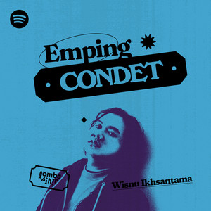 Emping Condet - playlist by Lomba Sihir | Spotify
