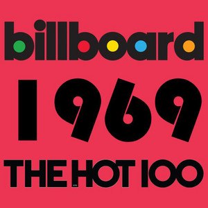 1969 Billboard THE HOT 100 - playlist by rodrigotoledon | Spotify