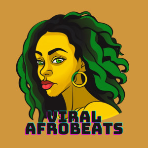 Afrobeats Viral - playlist by Real Don Dada | Spotify
