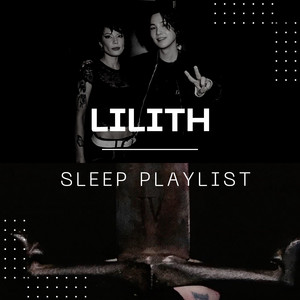 Lilith Focused - Sleep Playlist - playlist by BTS Spotify Centre | Spotify