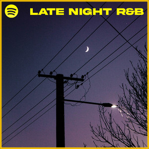 Late Night R B Vibes Playlist By Unpause Spotify