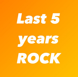 Rock last 5 years - playlist by Jazz Rider | Spotify