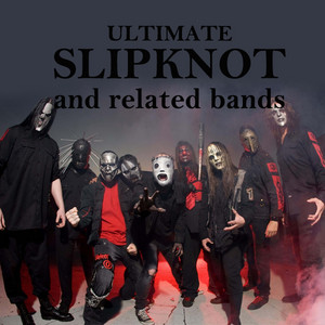 Slipknot and related bands - playlist by Ultimate Playlists | Spotify