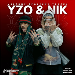 YZO A NIK | všechny společný tracky - playlist by CZ/SK RAPLISTS | Spotify