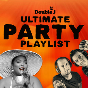 Double J's Ultimate Party Playlist - playlist by Double J | Spotify