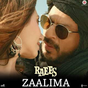 Zaalima ("From Raees") - playlist by @iharshj | Spotify