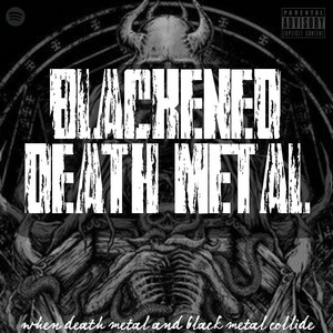 Trve Blackened Death Metal - playlist by dikallica | Spotify