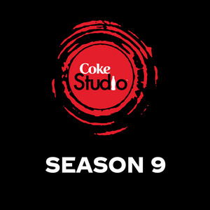 Coke Studio | Season 9 - playlist by Coke Studio Pakistan | Spotify