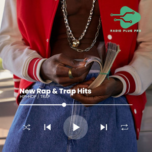 New Rap & Trap Hits - playlist by RADIO PLUG PRO | Spotify