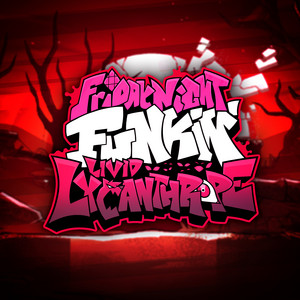 Official FNF Livid Lycanthrope Soundtrack - playlist by Ardolf | Spotify