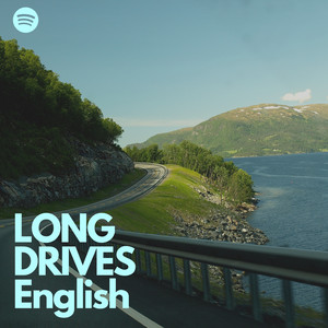 Long Drives English - playlist by Nikhil Swaroop | Spotify