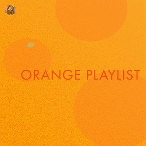 ORANGE PLAYLIST - playlist by PLAYLIST-プレイリスト- | Spotify