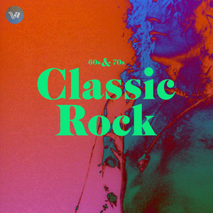 Classic Rock Greatest: 60s & 70s - playlist by awaterslideaway | Spotify