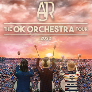 AJR – The OK ORCHESTRA Tour Setlist (2022) - playlist by WES | Spotify
