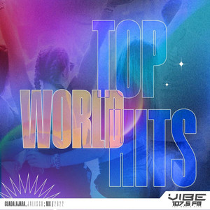 TOP WORLD HITS 🔝🌐 - playlist by VIBE 107.5 FM | Spotify