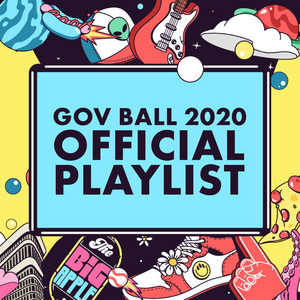 Governors Ball 2020 Official Playlist - playlist by Gov Ball NYC | Spotify