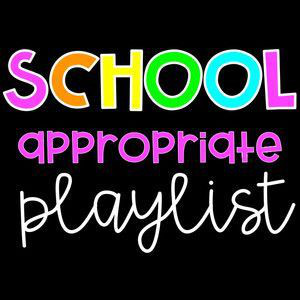School Appropriate Playlist - playlist by Mr.Perry Hits 🎧 | Spotify
