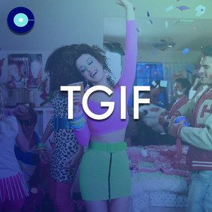 TGIF - playlist by Capitol Records | Spotify