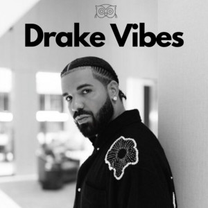 Drake Vibez: The Perfect Playlist To Vibe To! - playlist by Music ...