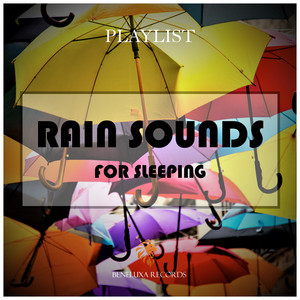 Rain Sounds for Sleeping - playlist by Beneluxa Records | Spotify