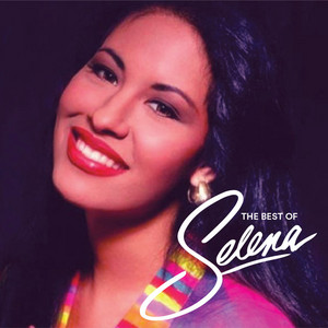 The Best of Selena - playlist by Antonio | Spotify