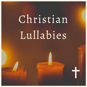 Christian Lullabies & Hymns - Baby Sleep Music 🌙 - playlist by ...