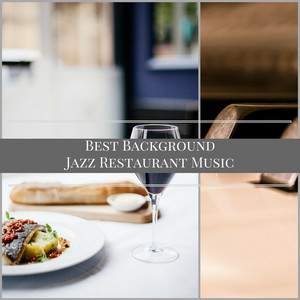 Best Jazz Restaurant Music - Romantic, relaxed intimate background jazz ...
